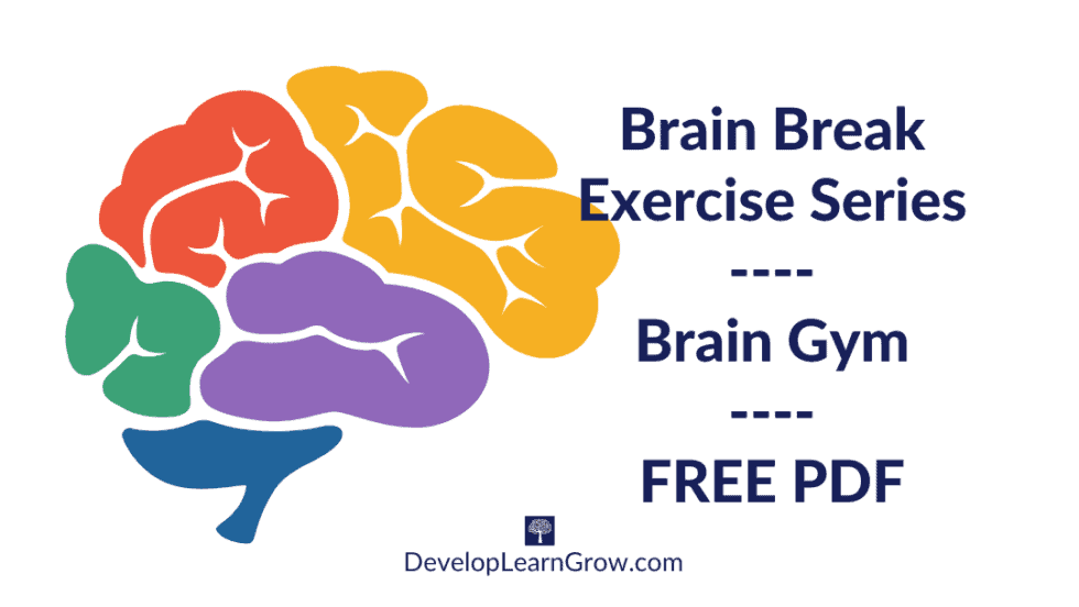 Best Educational Brain Break Exercises - FREE Printable - DEVELOP LEARN ...