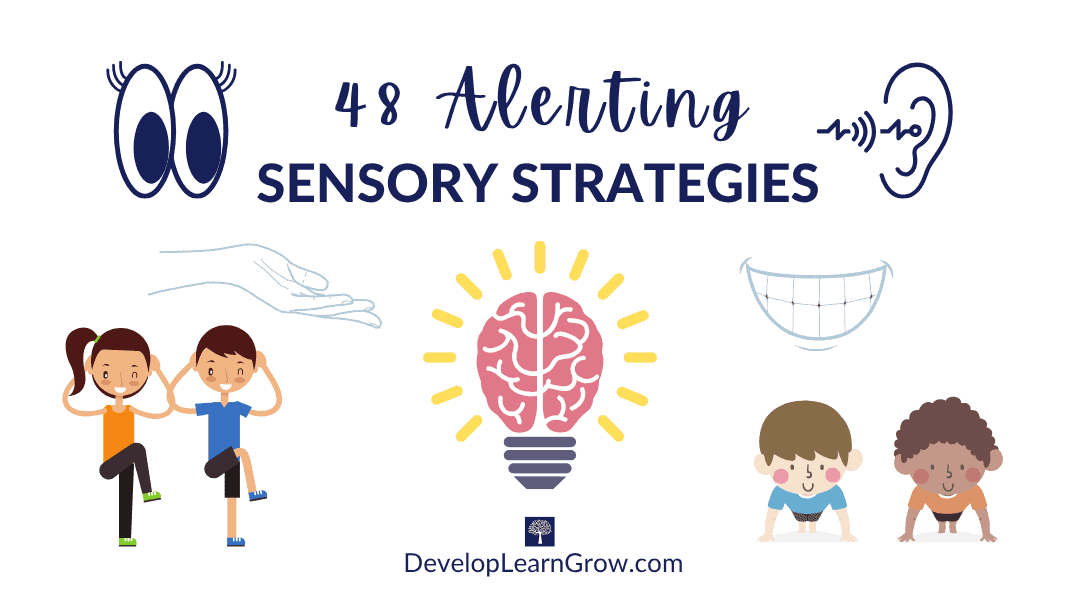 48 Quick & Easy Alerting Sensory Strategies to Get Kids' Attention ...