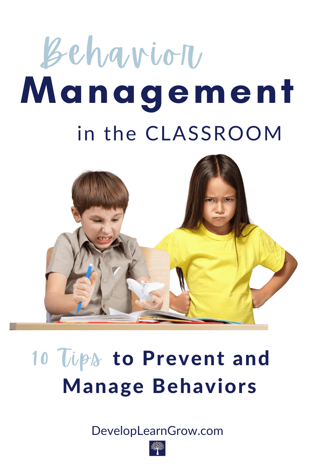 Behavior Management in the Classroom: Guide for Teachers - DEVELOP ...