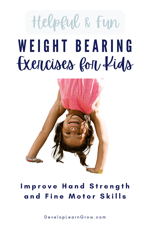 Weight Bearing Exercises for Kids, Easy & Fun OT Activities - DEVELOP ...
