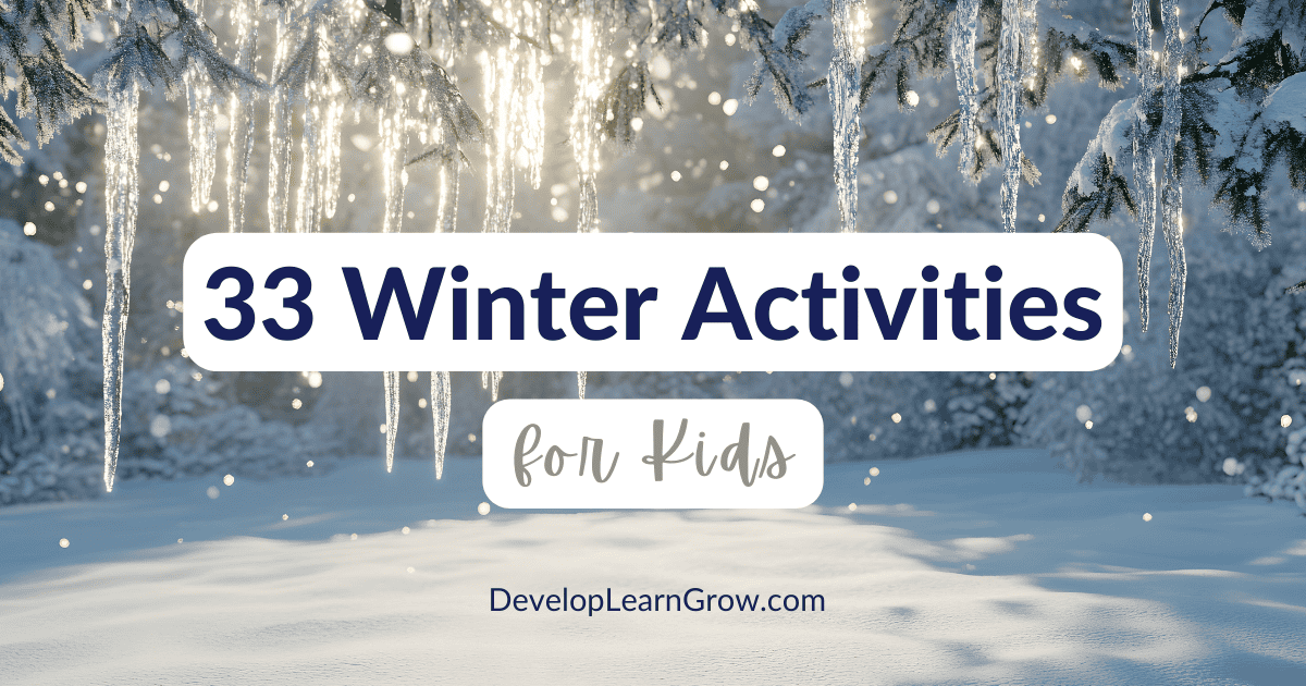 33 Fun Winter Activities for Kids - Occupational Therapy Ideas - DEVELOP LEARN GROW
